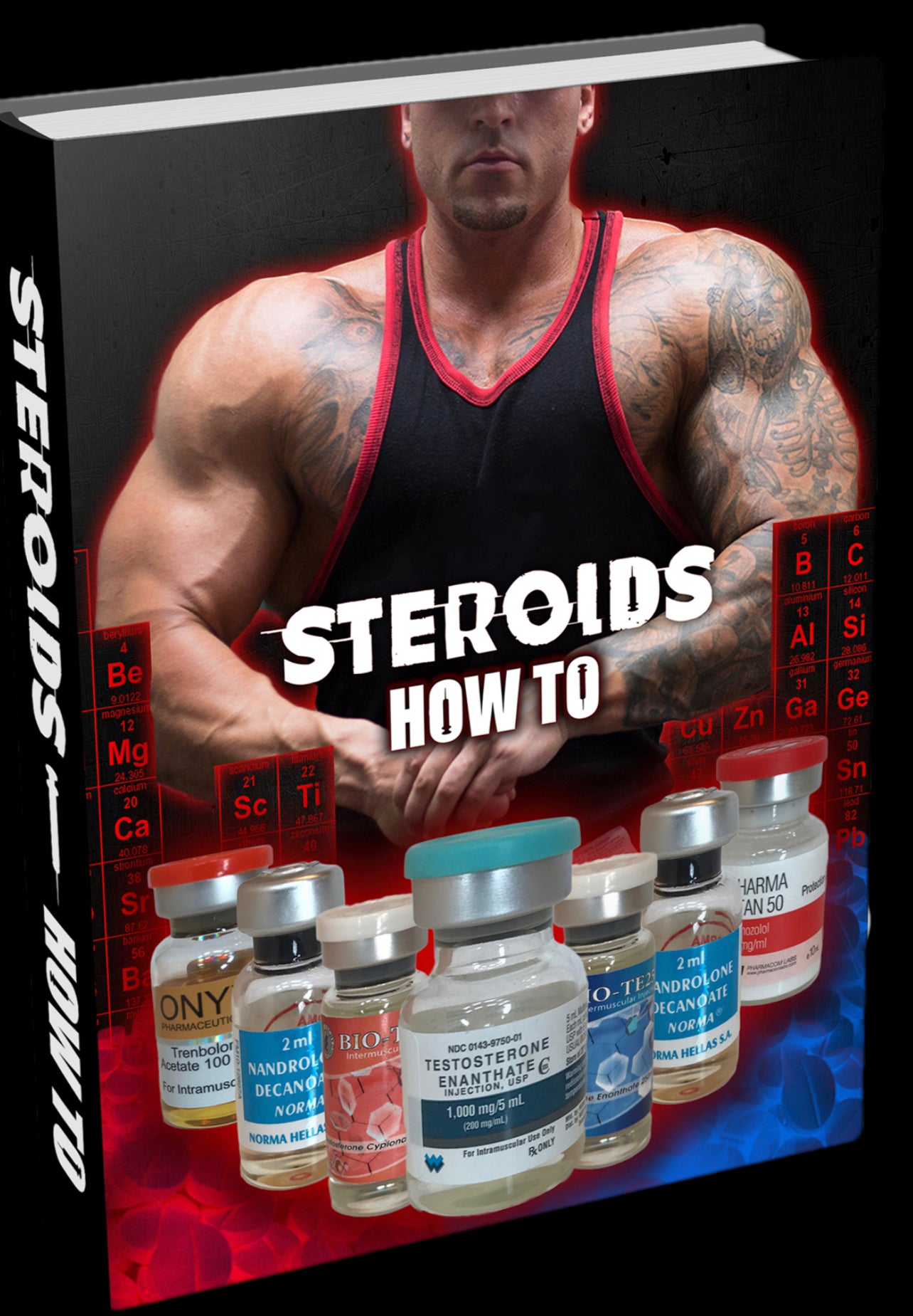 STEROIDS HOW TO By Tyler Musclehead Baumann – Pro Muscle Labs